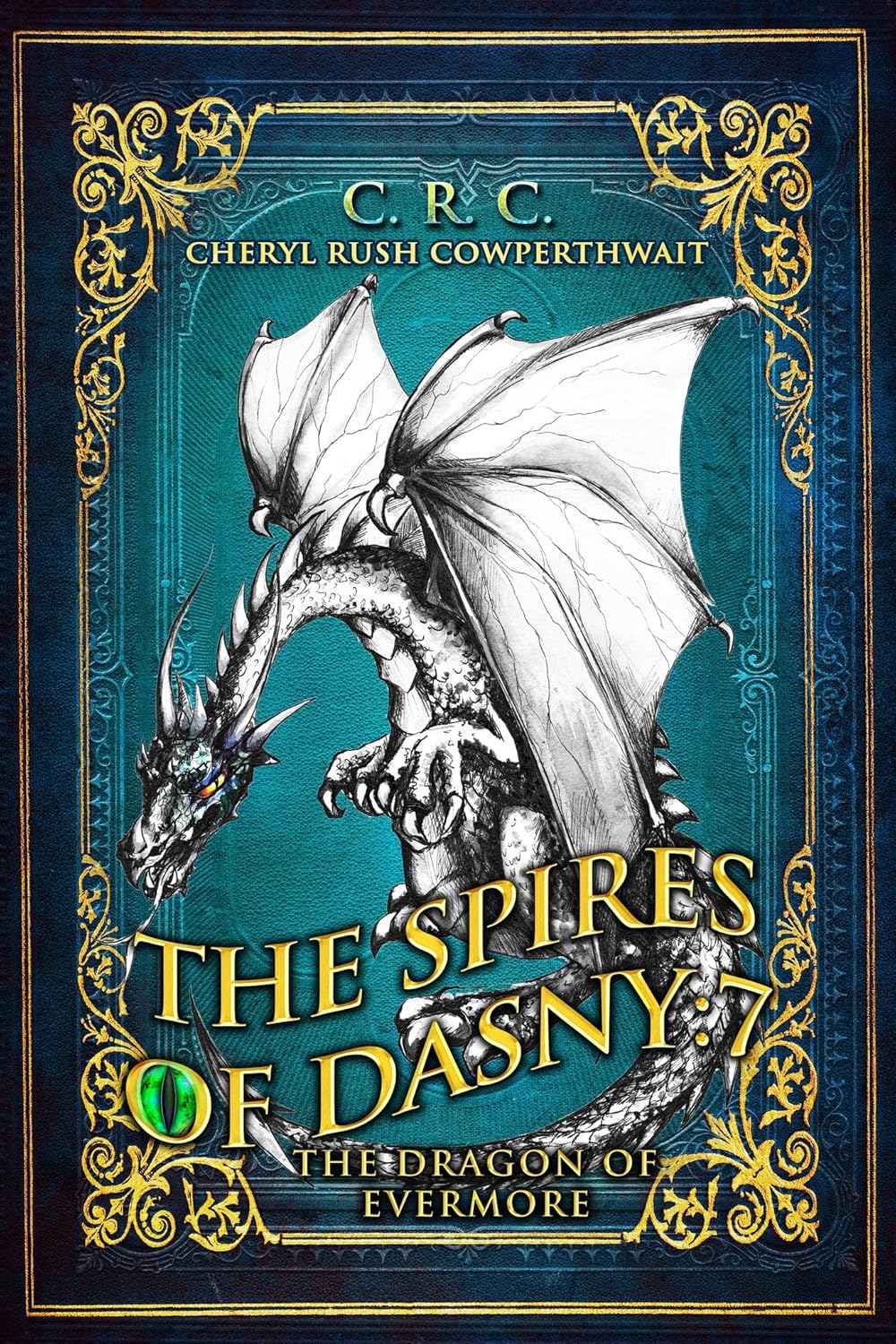 Amazon.com: The Spires of Dasny: 7: The Dragon of Evermore eBook : Rush ...