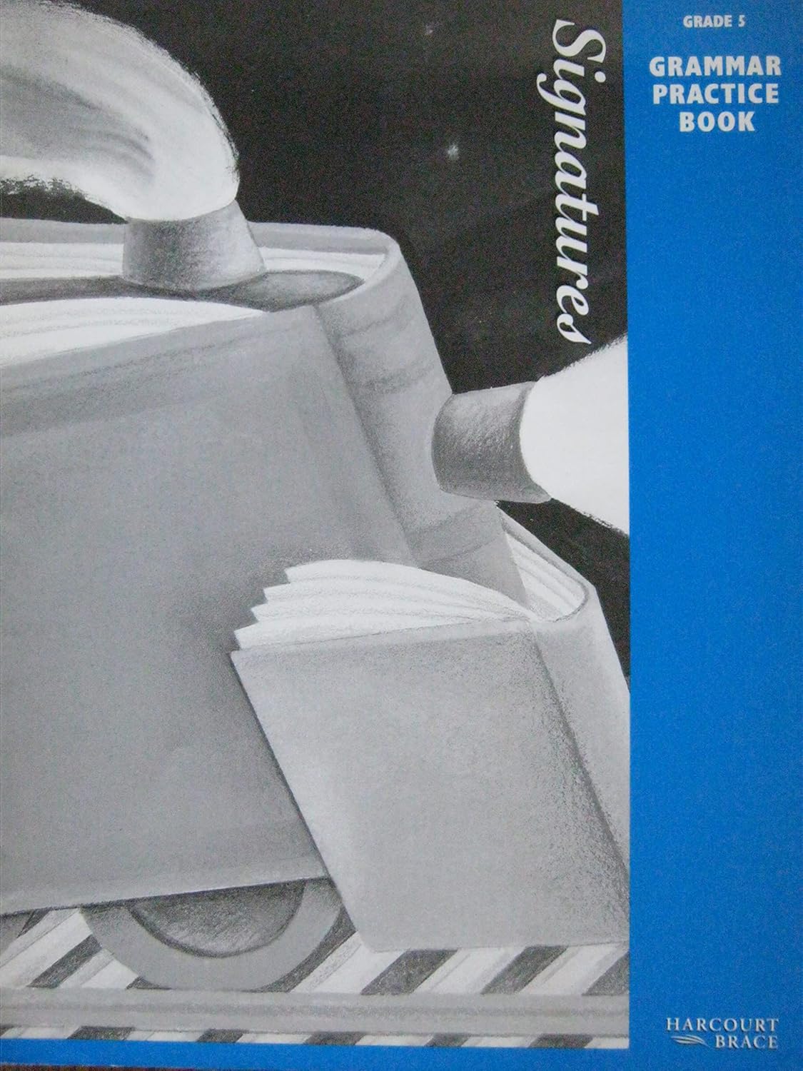 Harcourt School Publishers Signatures: Student Edition Grammar Practice ...