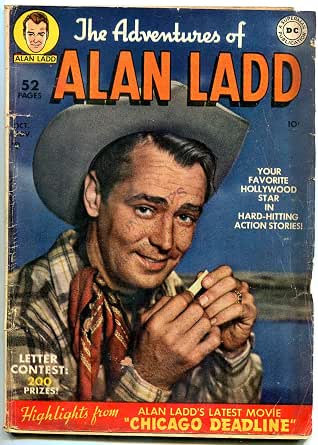 Amazon.com: ADVENTURES OF ALAN LADD #1 1949-PHOTO COVER-CHICAGO ...