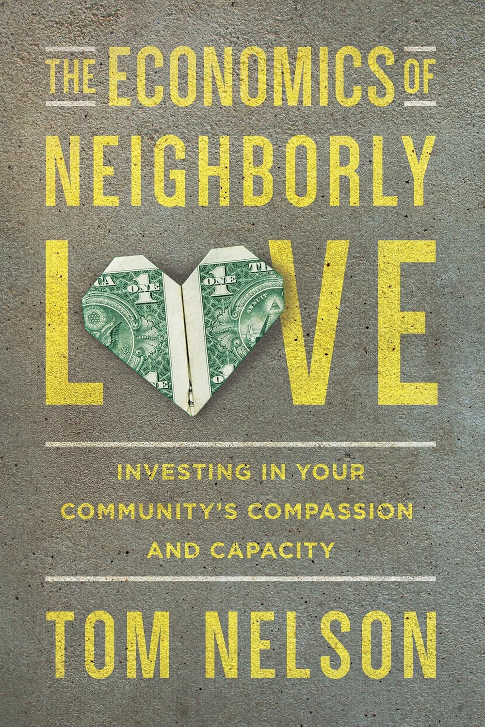 The Economics of Neighborly Love: Investing in Your Community's ...