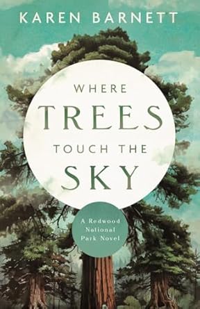 Where Trees Touch the Sky - Kindle edition by Barnett, Karen. Religion ...