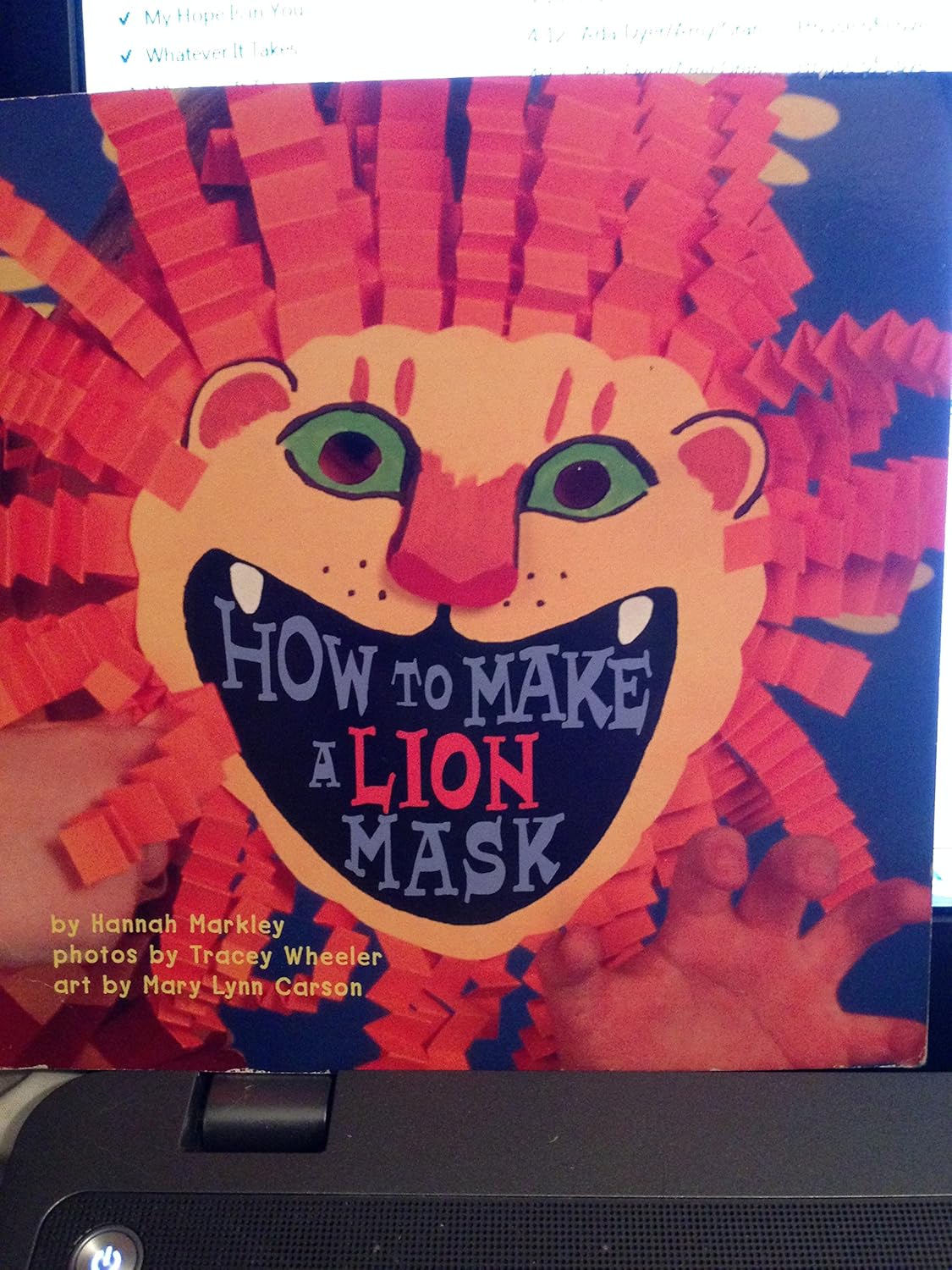 How To Make a Lion Mask: Hannah Markley: 9780153067563: Amazon.com: Books