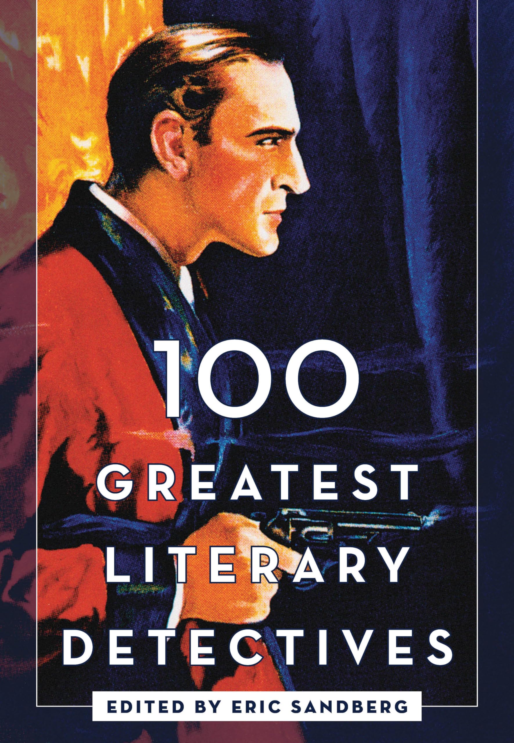 Amazon.com: 100 Greatest Literary Detectives: 9781442278226: Sandberg ...