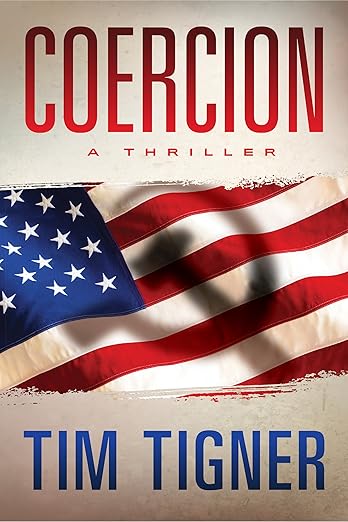 Amazon.com: Coercion eBook : Tigner, Tim: Books