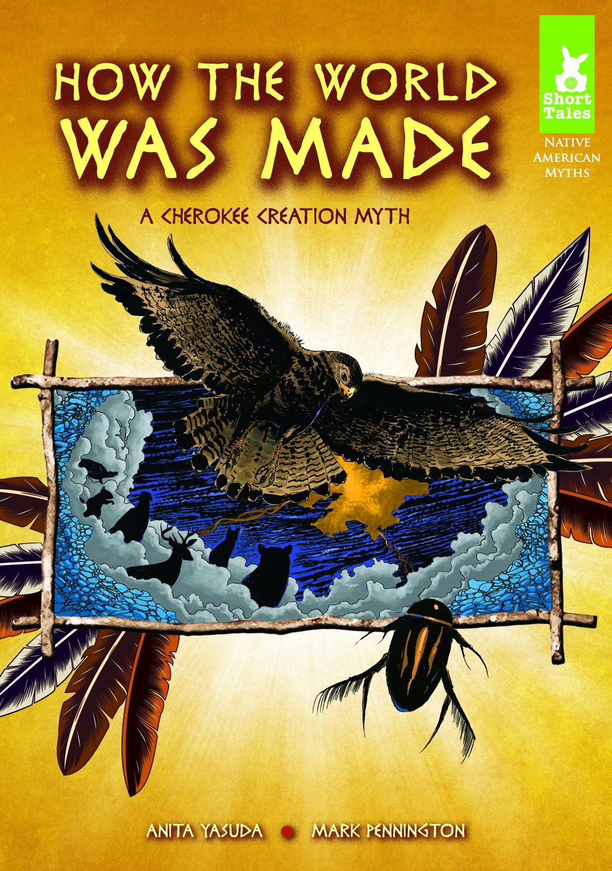 How the World Was Made: A Cherokee Creation Myth (Short Tales Native ...