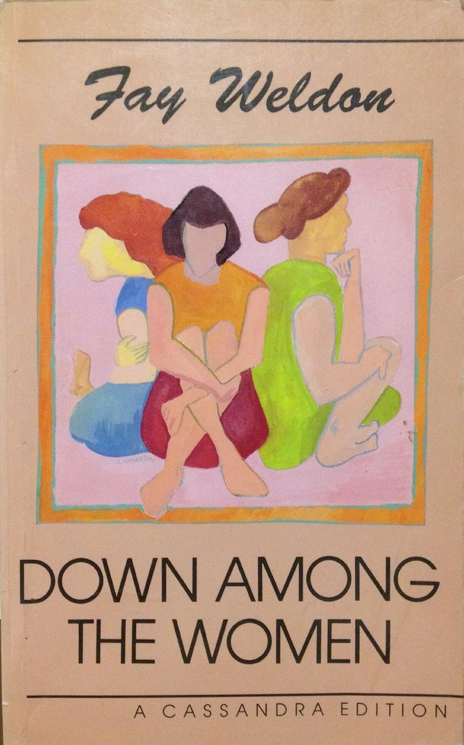 Amazon | Down Among the Women (Cassandra Editions) | Weldon, Fay | Literary