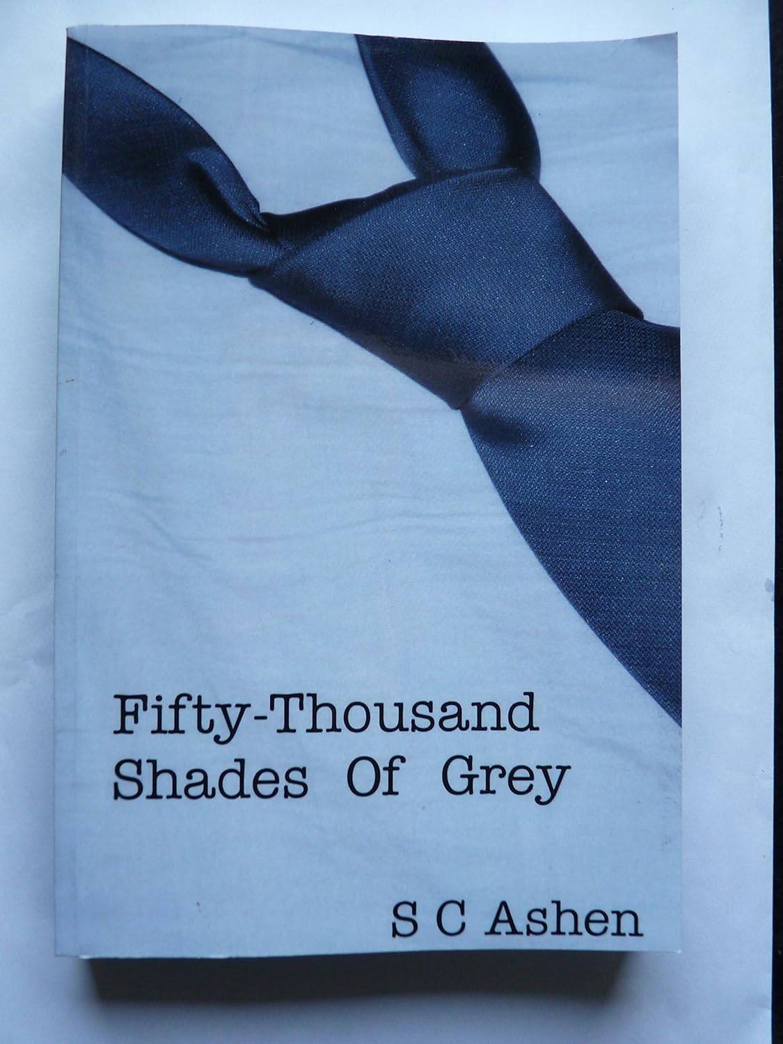 Fifty-Thousand Shades Of Grey: A Parody of Fifty Shades of Grey ...