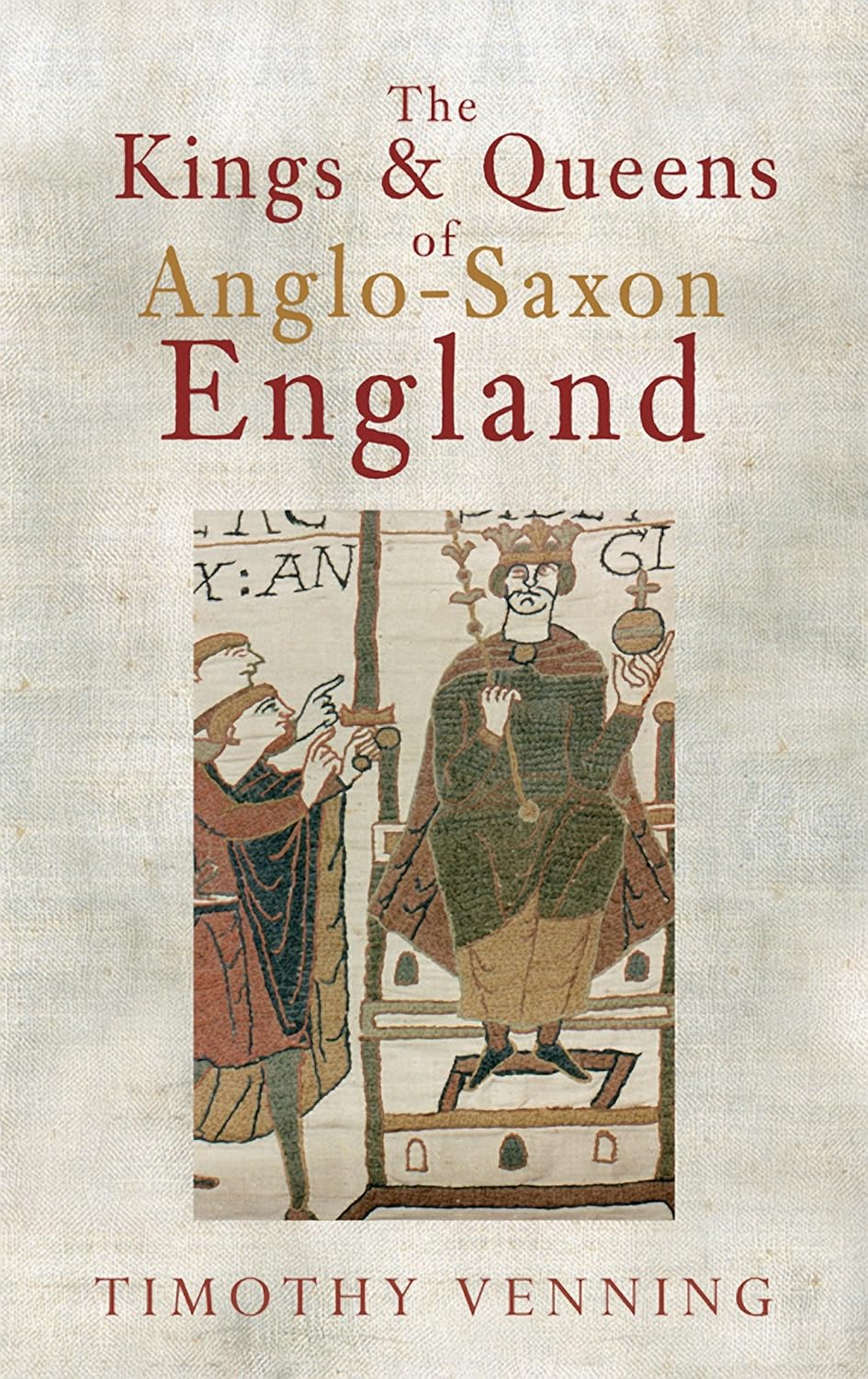 Amazon.com: The Kings & Queens of Anglo-Saxon England eBook : Venning, Timothy: Kindle Store