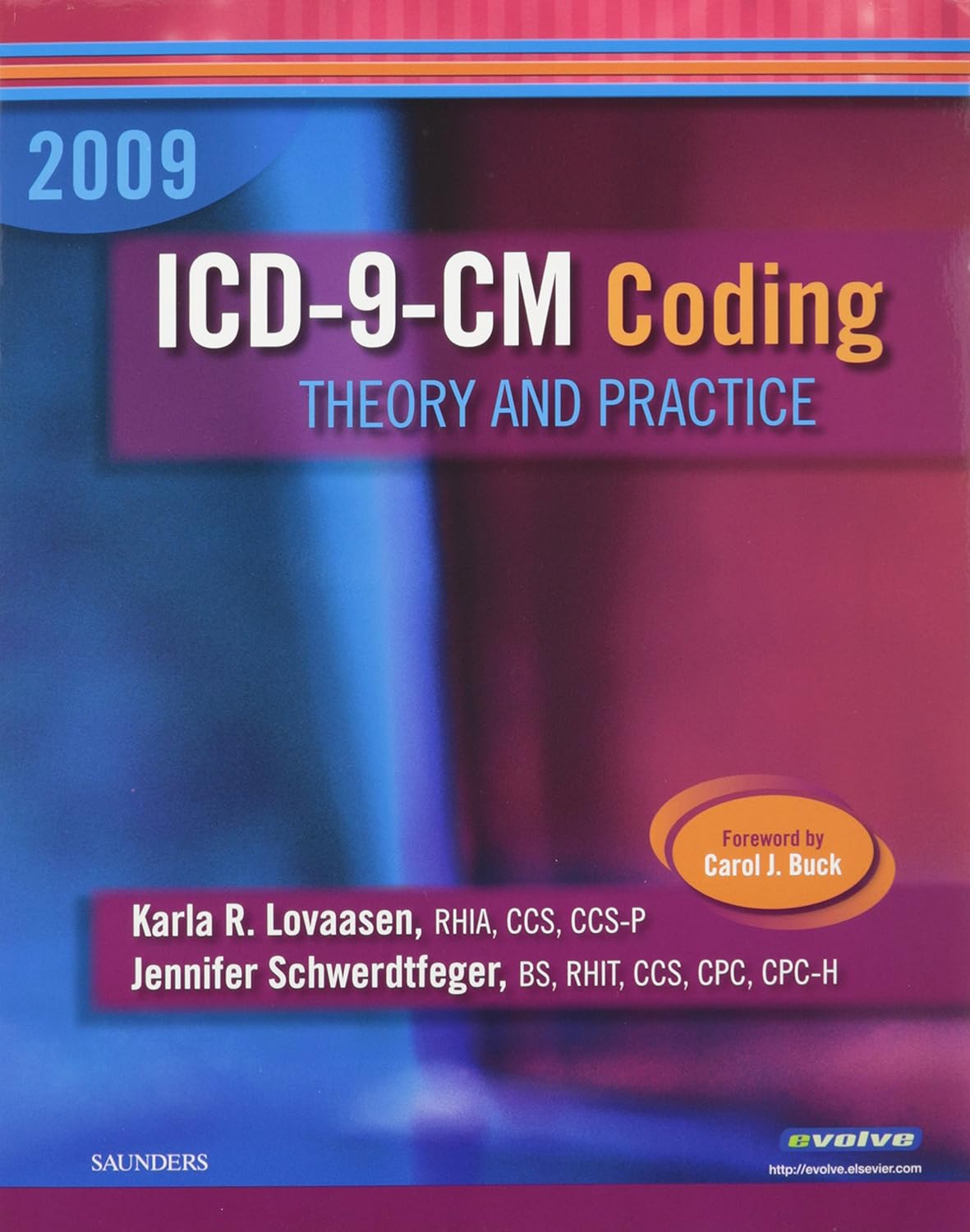 ICD-9-CM Coding, 2009 Edition - Text and Workbook Package: Theory and Practice: 9781416058779 ...