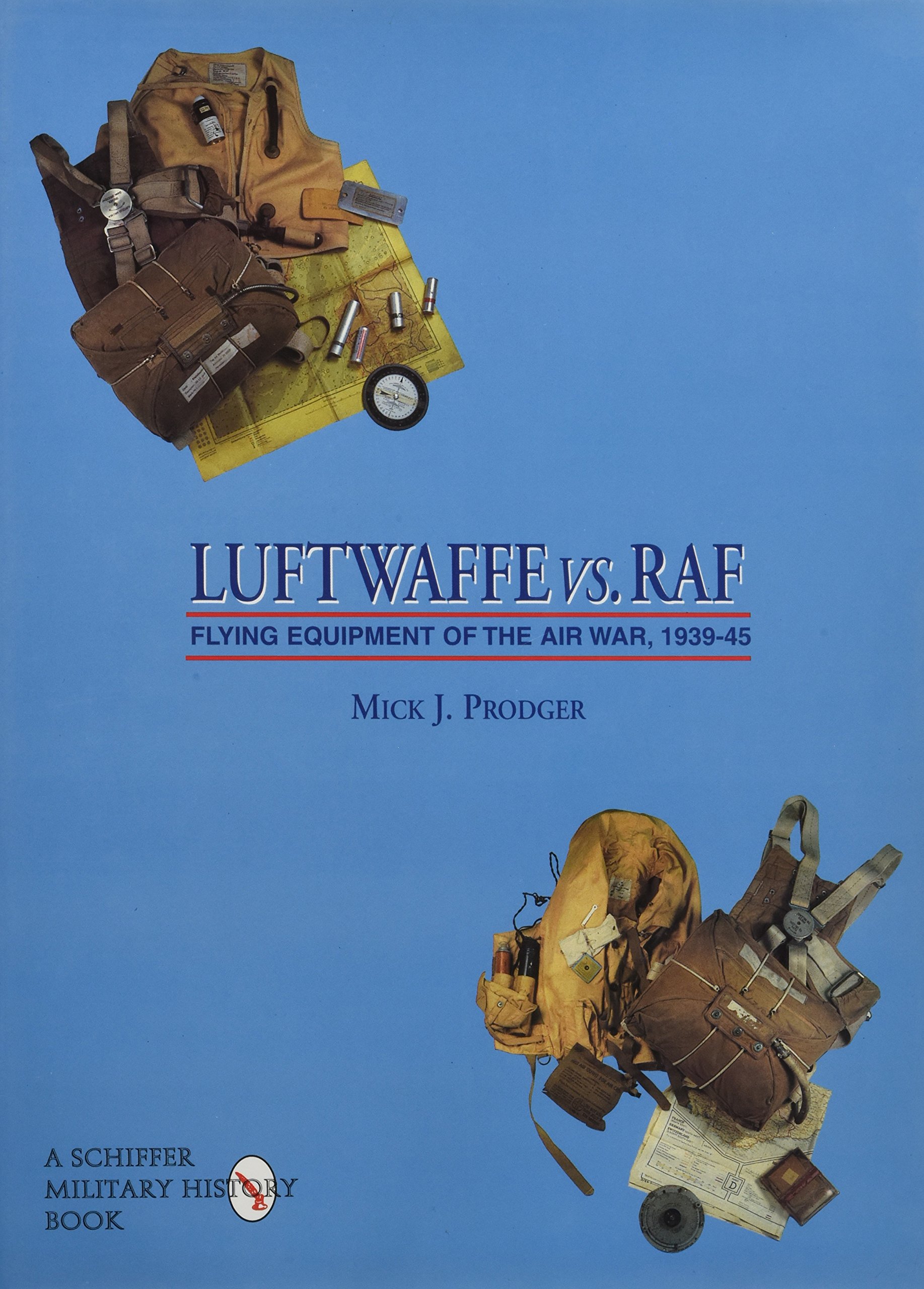 Buy Luftwaffe vs. RAF: Flying Equipment of the Air War, 1939-45 ...