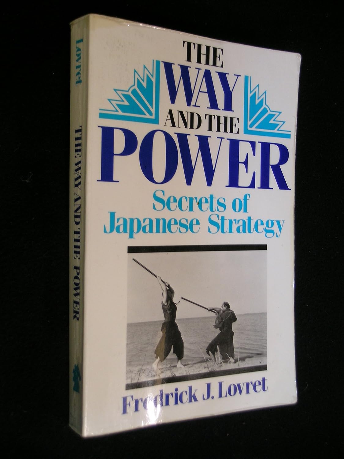 Buy The Way and the Power: Secrets of Japanese Strategy Book Online at ...
