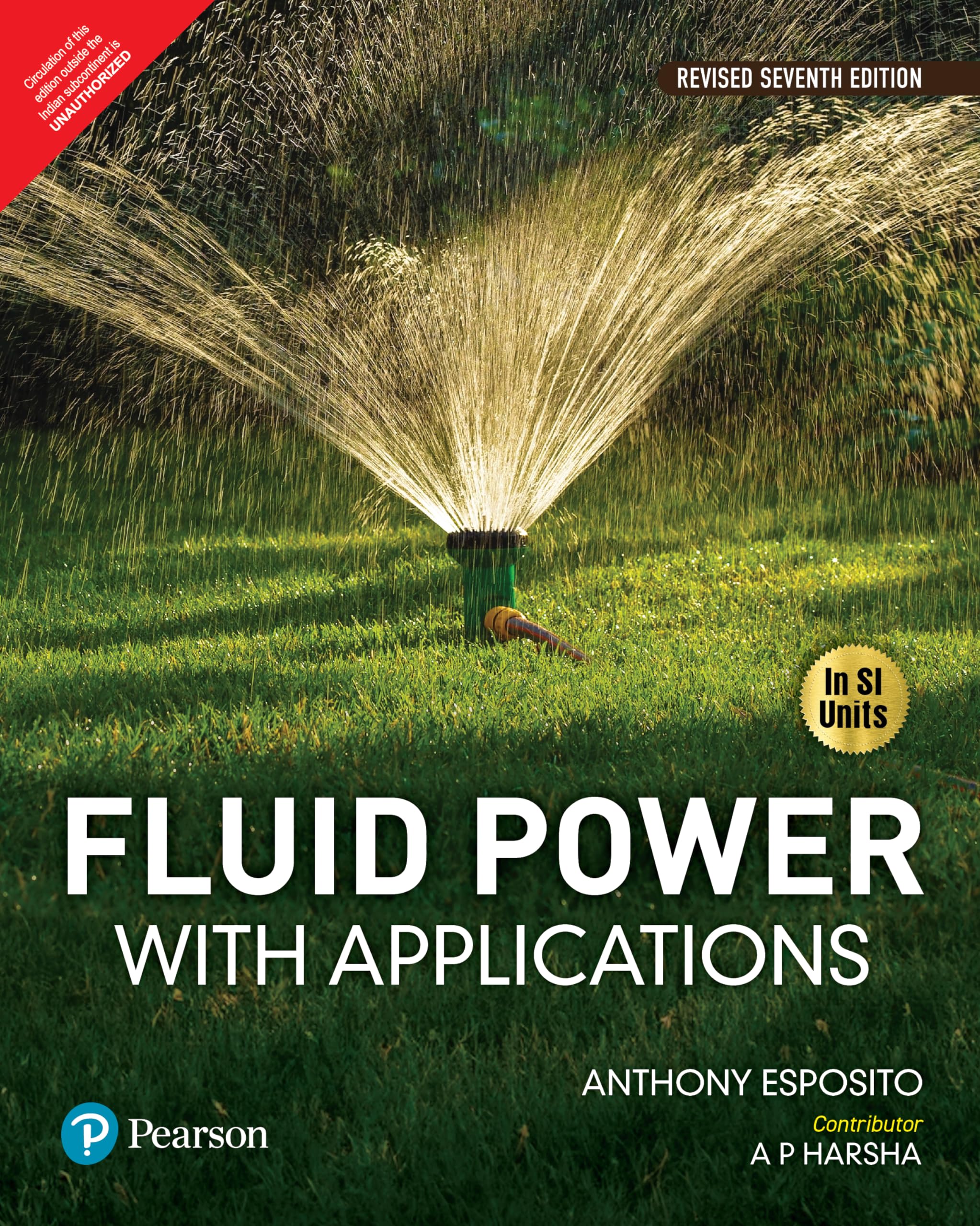 Fluid Power with Applications (In SI Units), Revised Seventh Edition ...