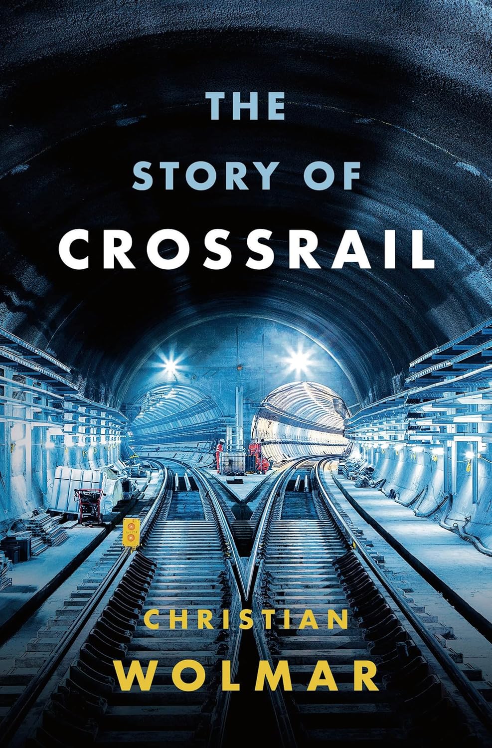 The Story of Crossrail : Amazon.co.uk: Books