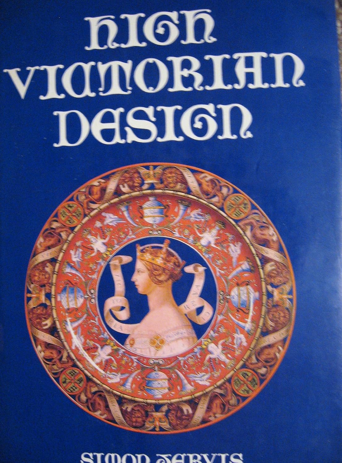 High Victorian Design: JERVIS, Simon: 9780851151878: Amazon.com: Books