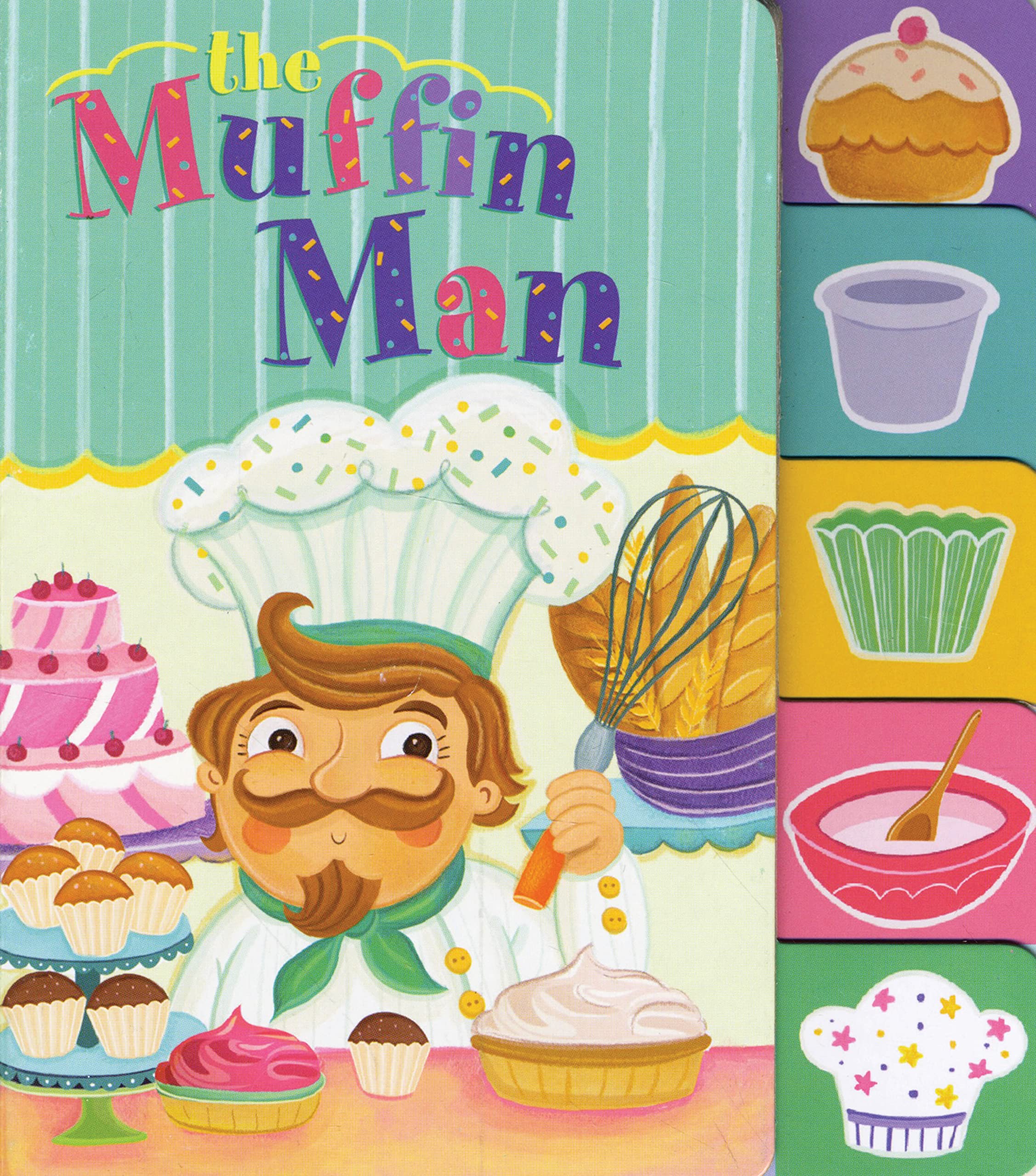 Amazon.com: The Muffin Man (Nursery Rhyme Board Books): 9781684464203 ...