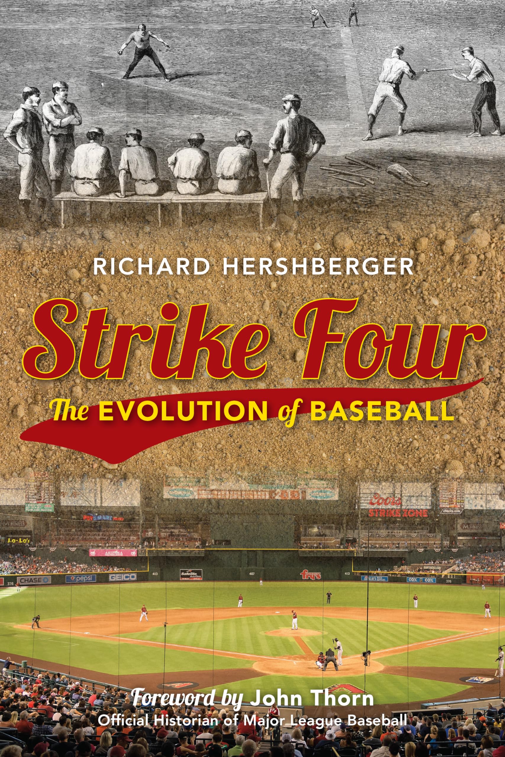 Strike Four: The Evolution of Baseball: Hershberger, Richard, Thorn ...