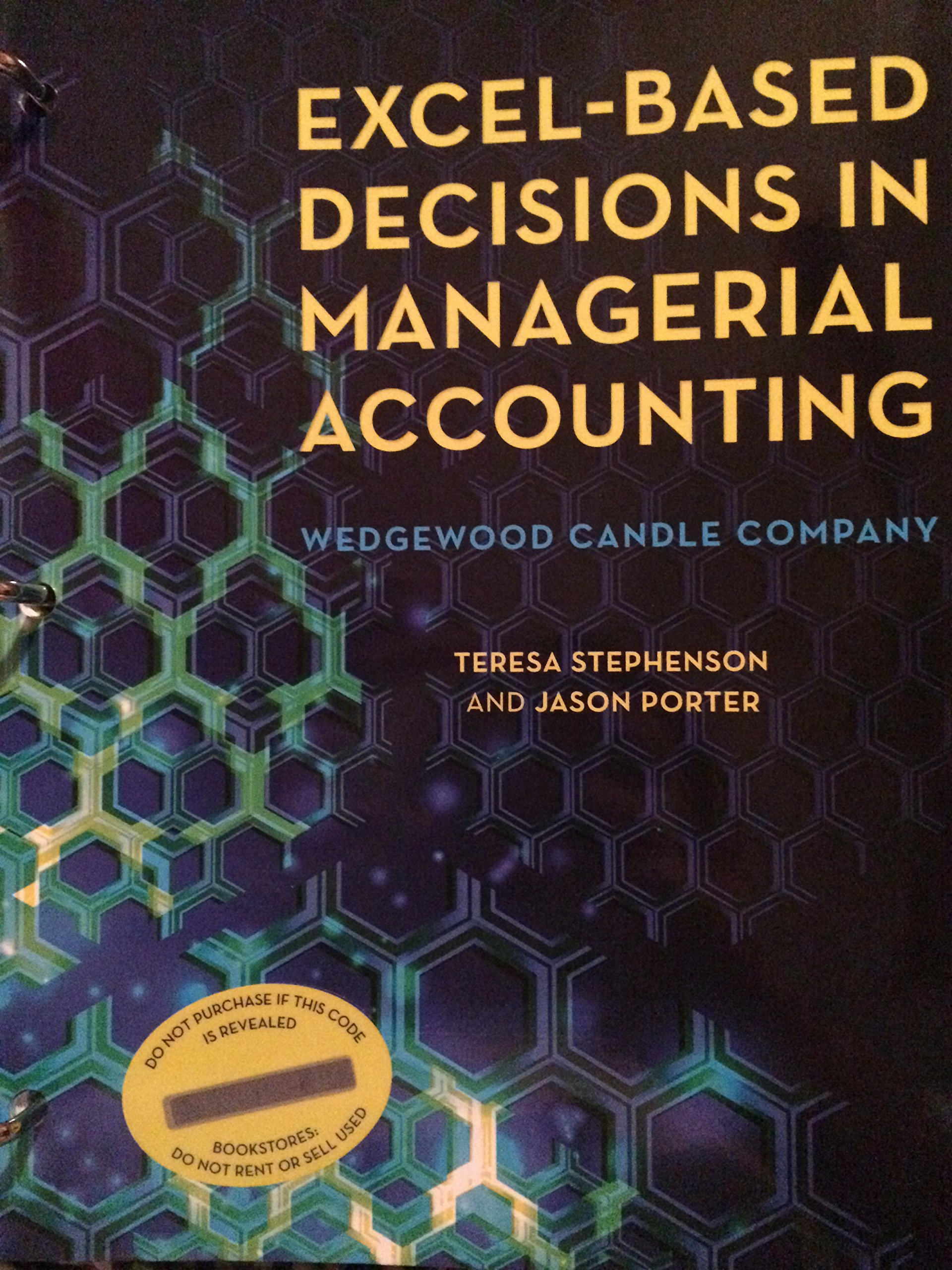 Excel-Based Decisions in Managerial Accounting: Teresa Stephenson ...