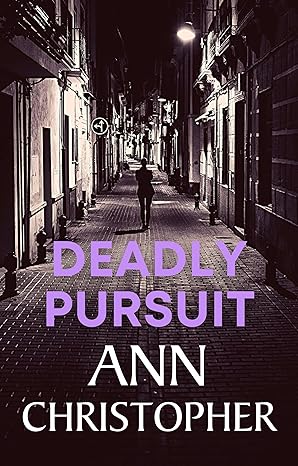 Deadly Pursuit - Kindle edition by Christopher, Ann. Literature ...