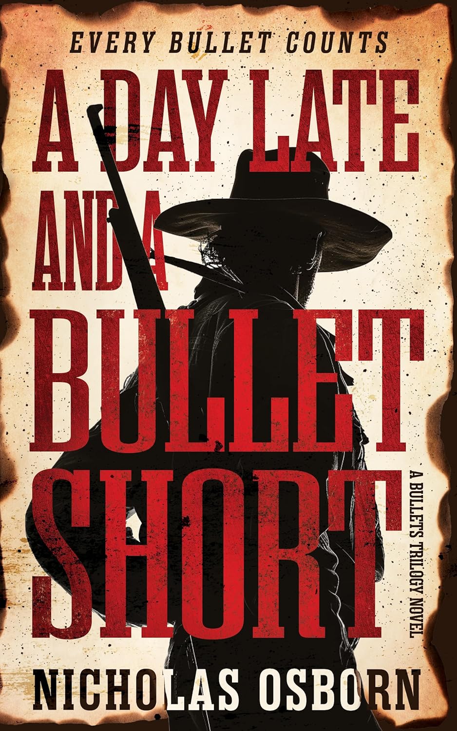 A Day Late and a Bullet Short: A Contemporary Western Adventure Series ...