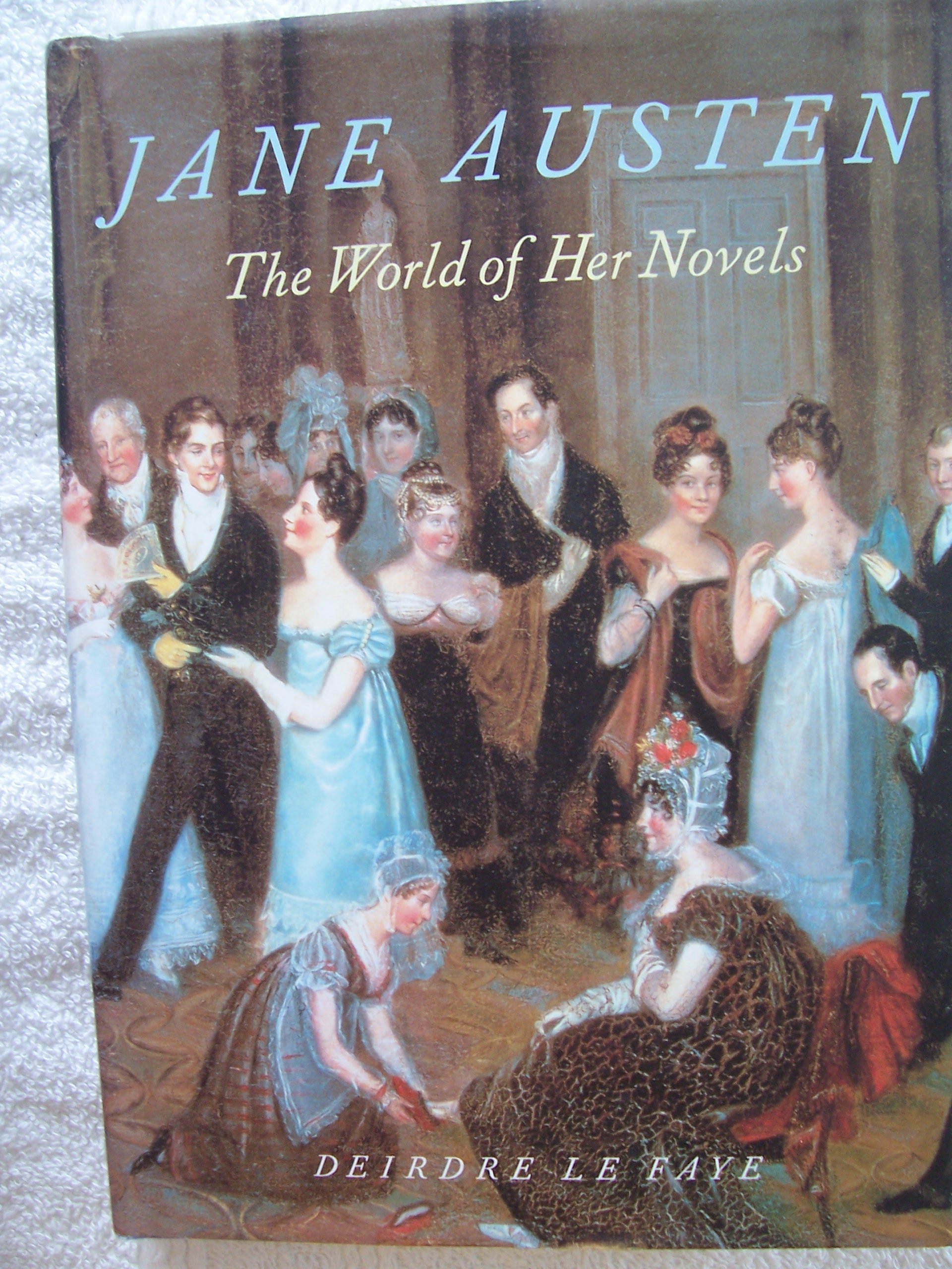 Amazon.com: Jane Austen: The World of Her Novels: 9780810932852: Le ...