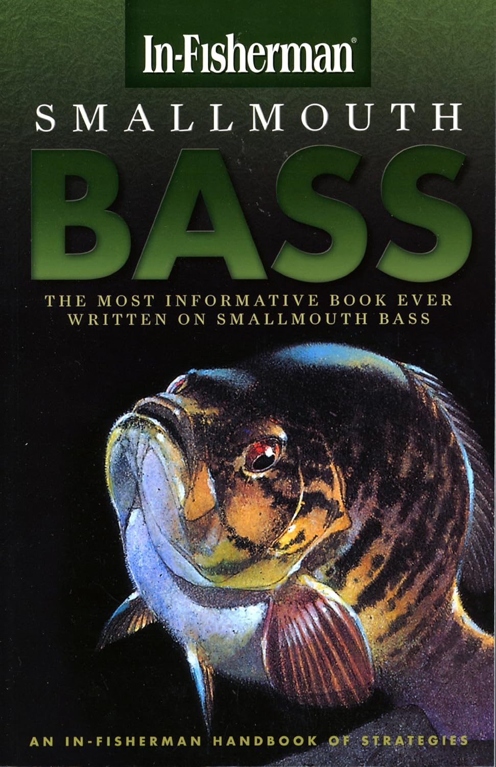 Smallmouth Bass: An In-Fisherman Handbook of Strategies: Lindner, Al ...
