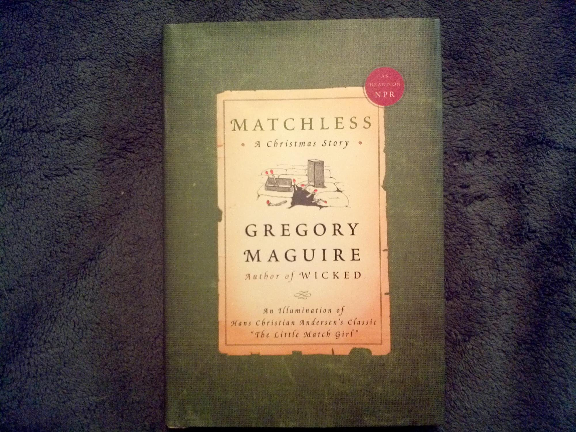 Matchless: A Christmas Story: Maguire, Gregory: 9780061913013: Amazon ...