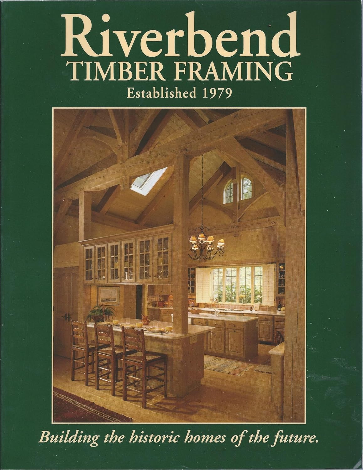Riverbend Timber Framing: Building the Historic Homes of the Future: Inc. Riverbend Timber ...