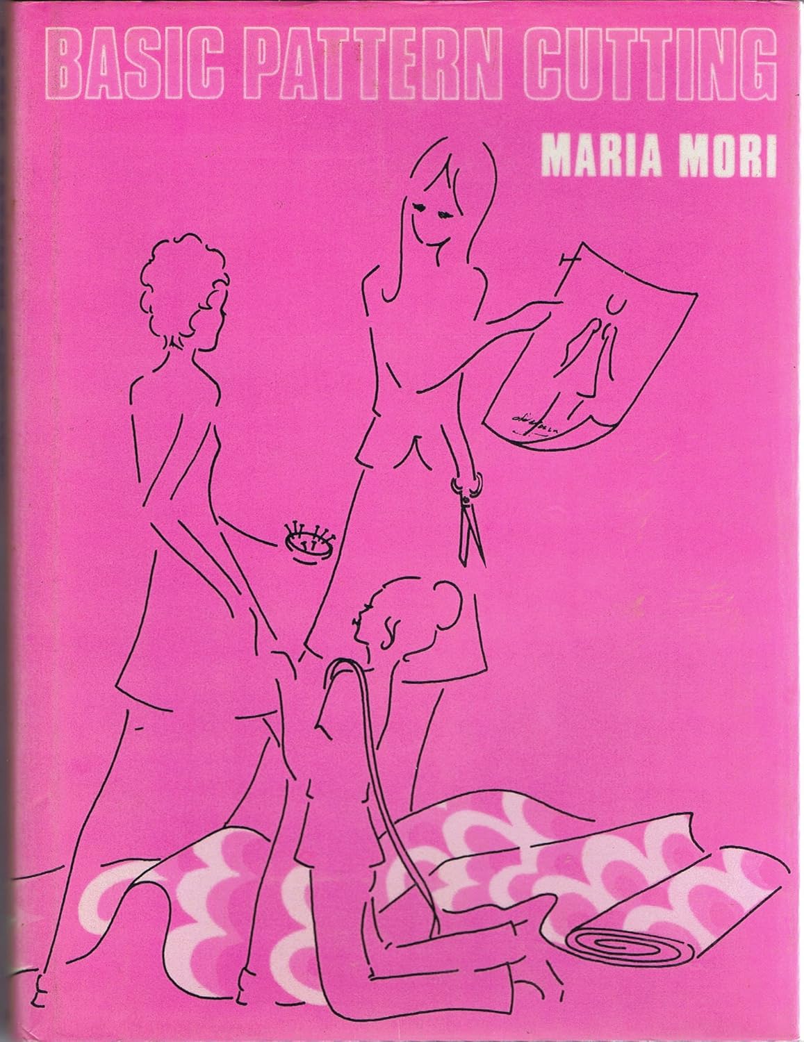 Basic Pattern Cutting: Amazon.co.uk: Maria Mori: 9780800806705: Books