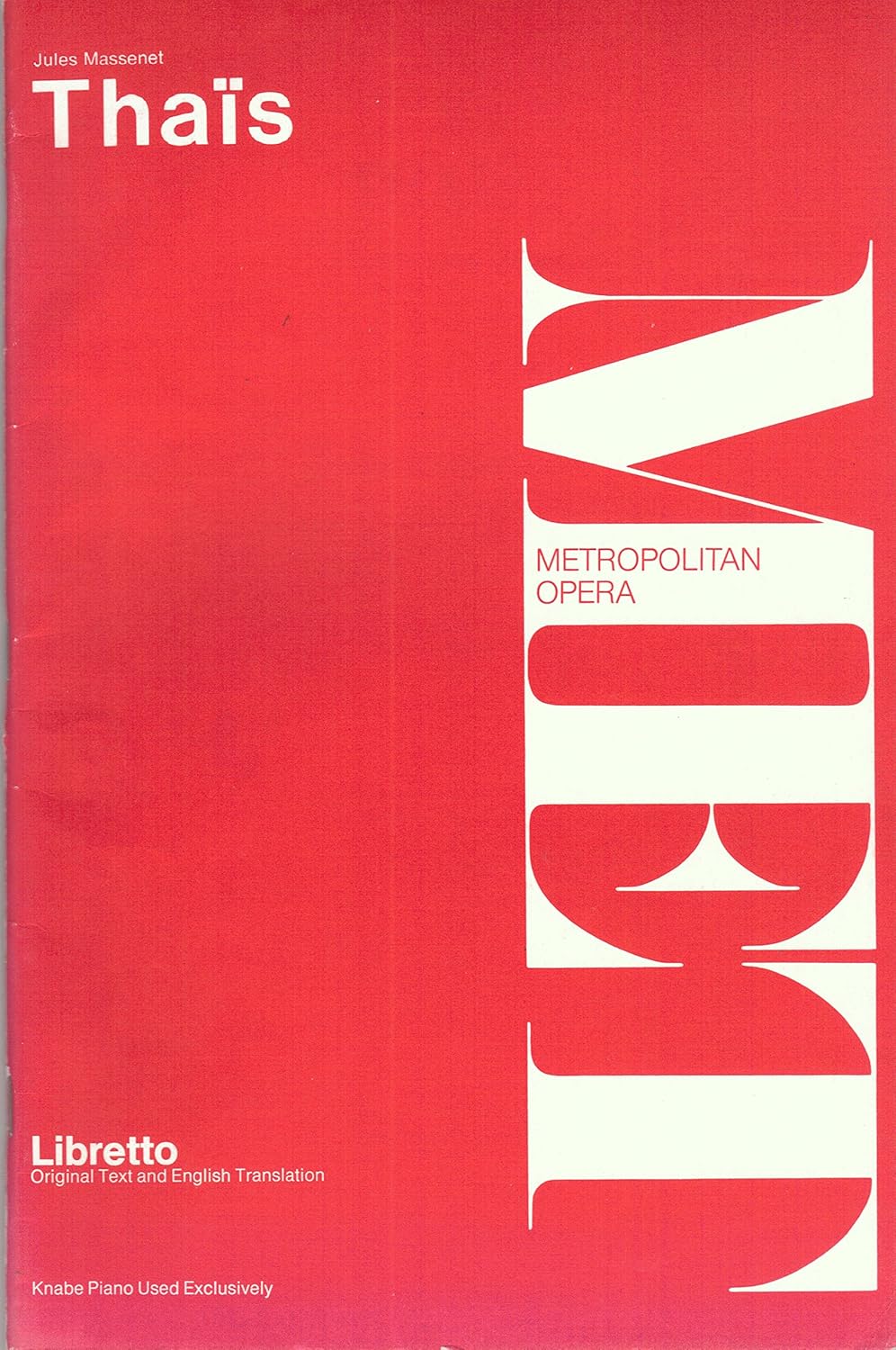 Thais Opera in three acts - Libretto - Metropolitan Opera #3132: Jules ...