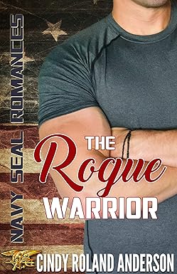 Amazon.com: The Rogue Warrior: Navy SEAL Romances 2.0 eBook : Anderson ...