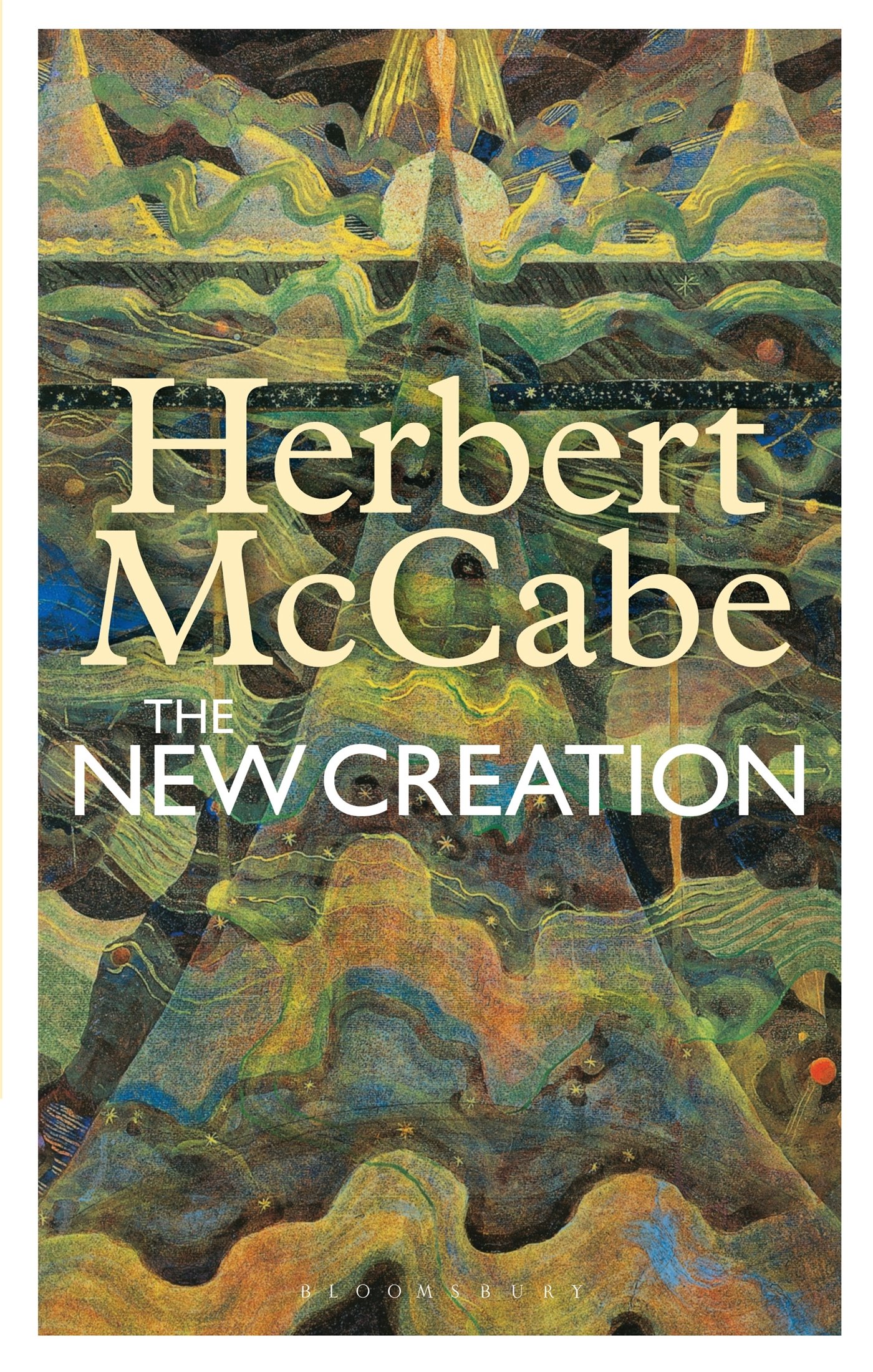 The New Creation: McCabe, Herbert: 9781441145734: Amazon.com: Books