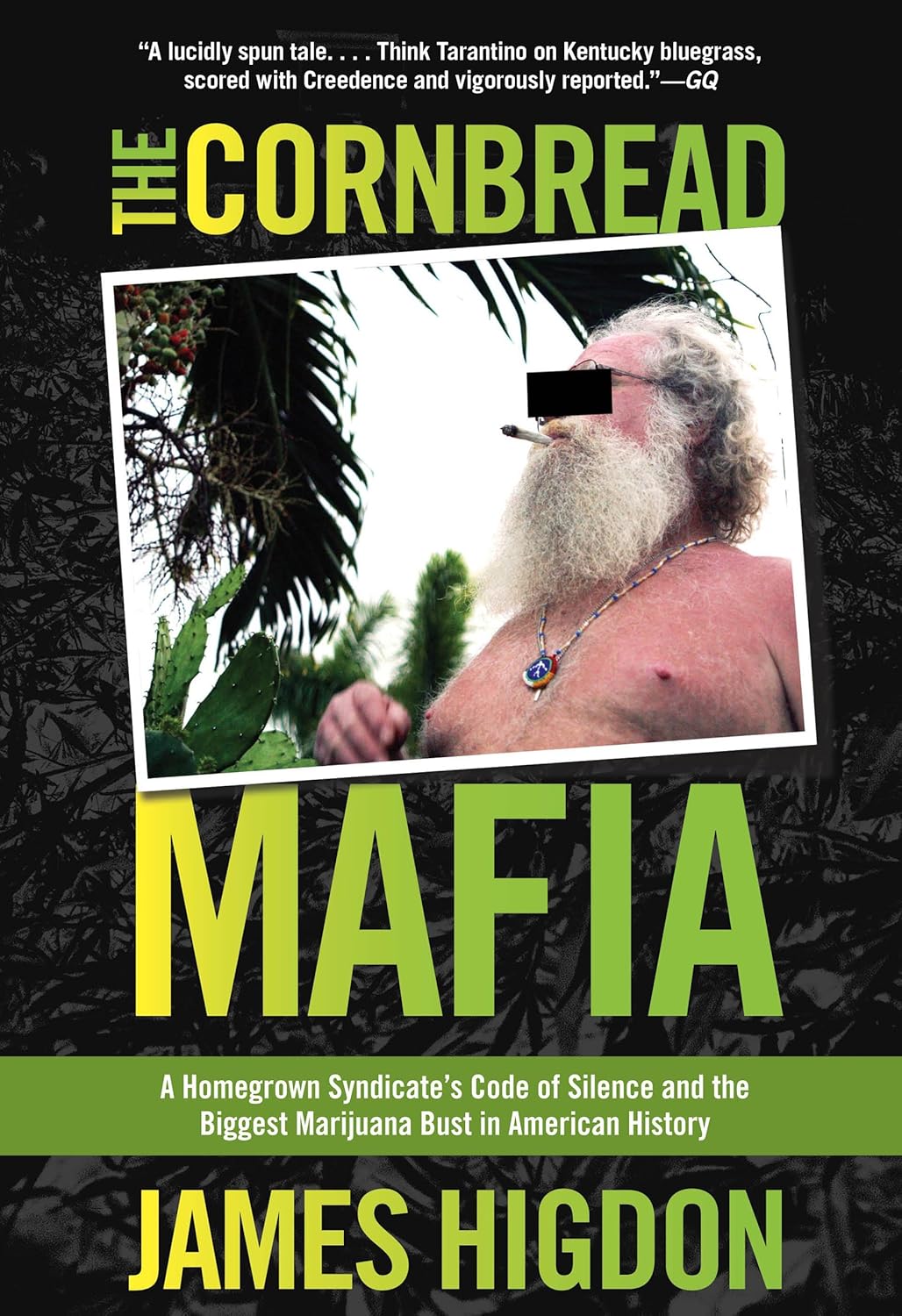 Cornbread Mafia: A Homegrown Syndicate's Code Of Silence And The ...