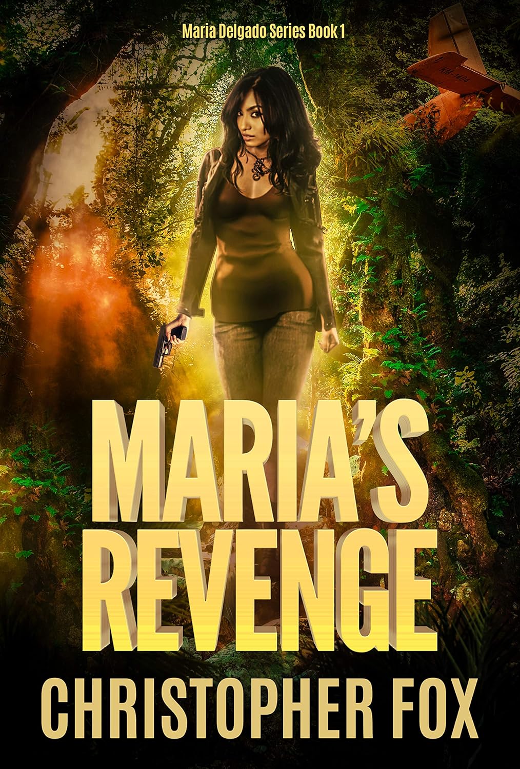 Maria's Revenge (Maria Delgado Book 1) - Kindle edition by Fox ...