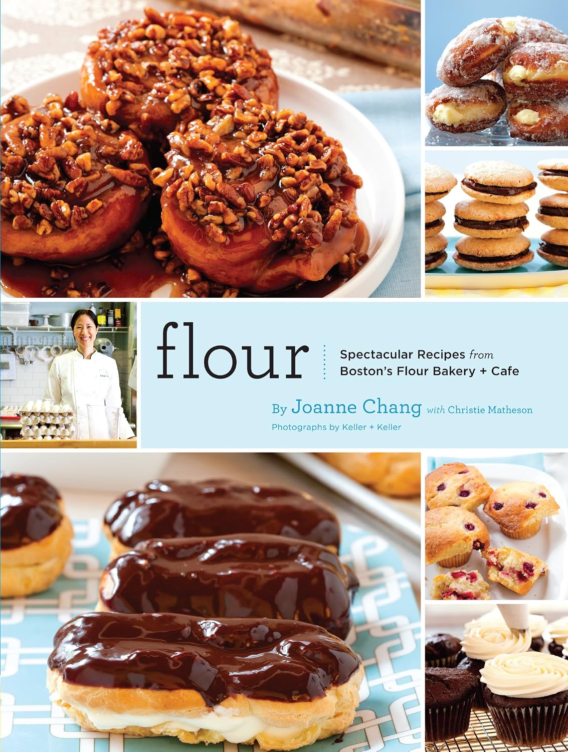 Flour: A Baker's Collection of Spectacular Recipes - Kindle edition by ...