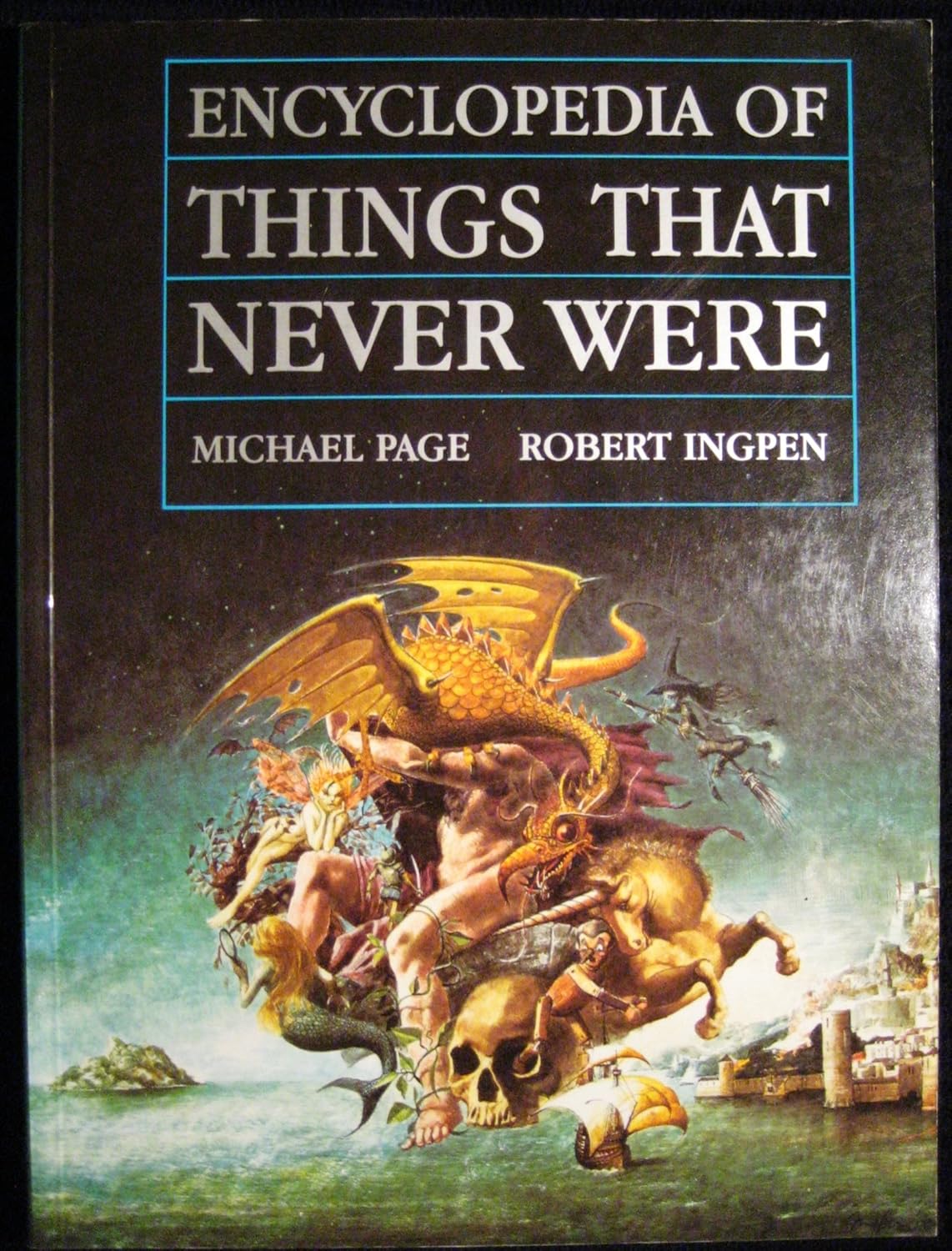 Amazon.com: Encyclopedia of Things That Never Were: Creatures, Places ...