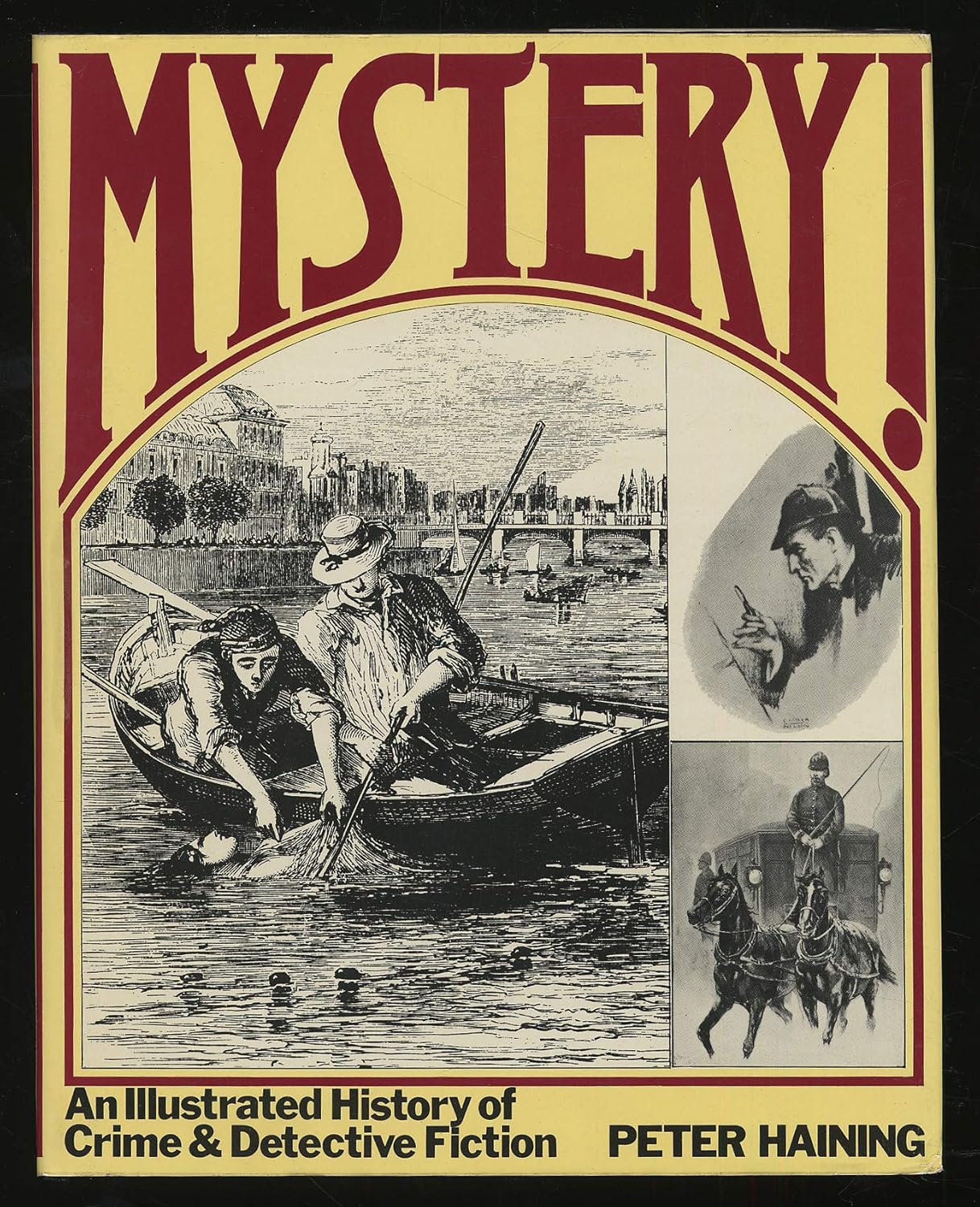 Mystery!: An illustrated history of crime and detective fiction ...