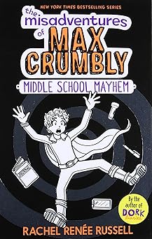 The Misadventures of Max Crumbly 2: Middle School Mayhem (2): Russell ...