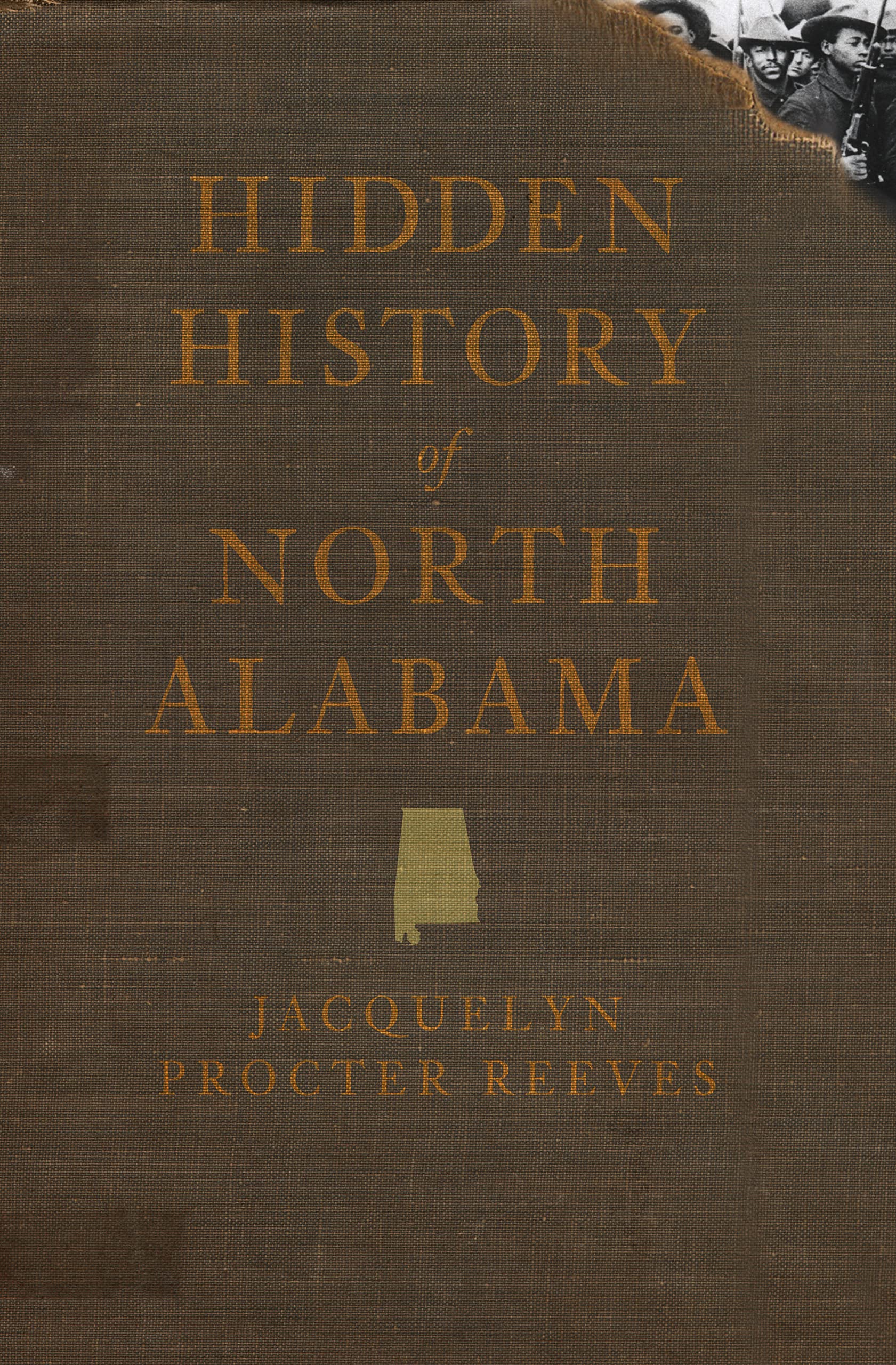 Hidden History of North Alabama: Reeves, Jacquelyn Procter ...