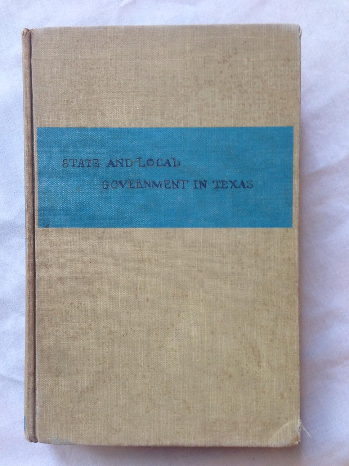 State and local government in Texas: Patterson, Caleb Perry: Amazon.com ...