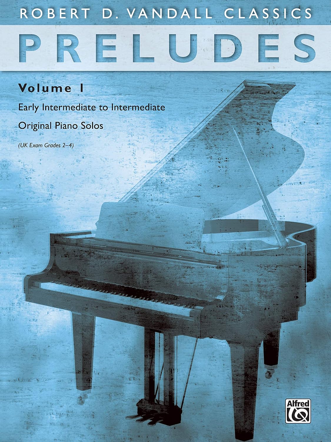Preludes, Vol 1: Early Intermediate to Intermediate Original Piano ...