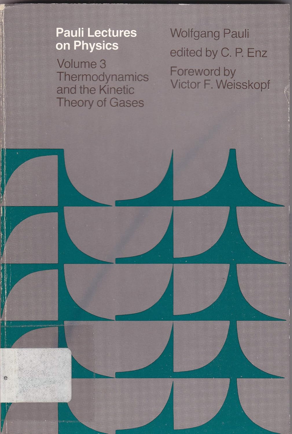 Pauli Lectures on Physics: Volume 4, Statistical Mechanics: Wolfgang ...