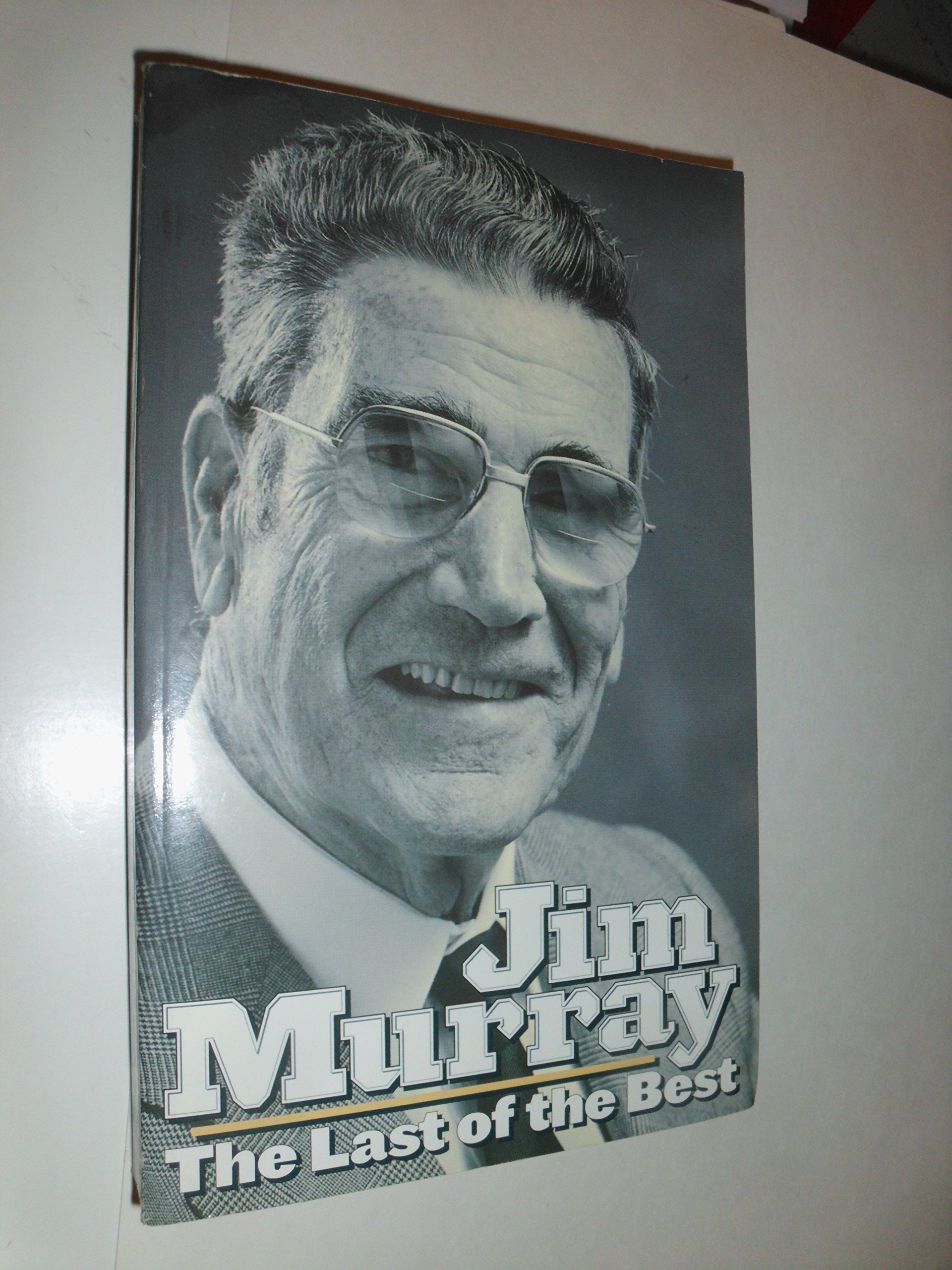 Jim Murray : The Last of the Best: Murray, Jim: 9781883792503: Amazon ...