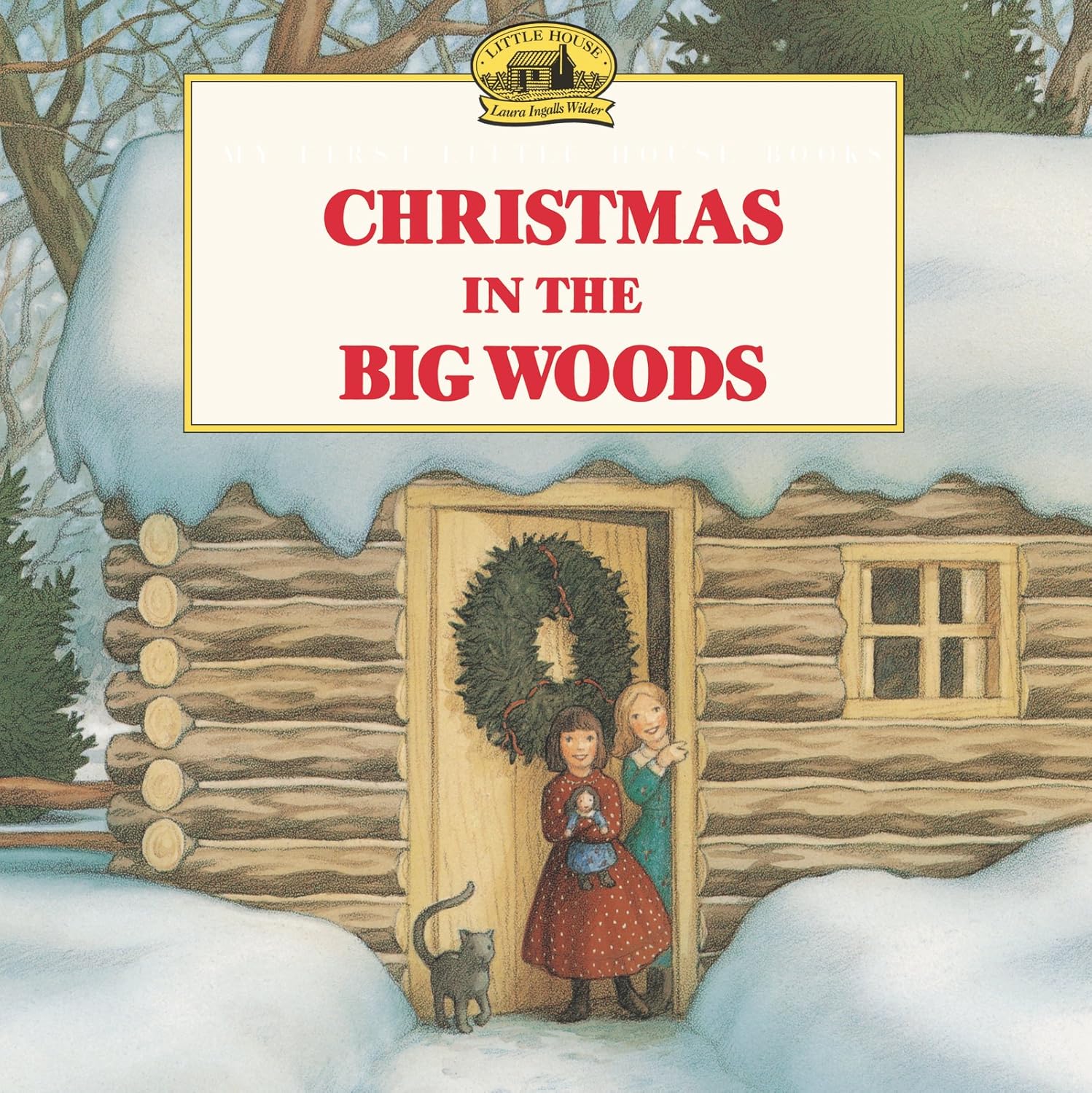 Christmas in the Big Woods: A Christmas Holiday Book for Kids (Little ...