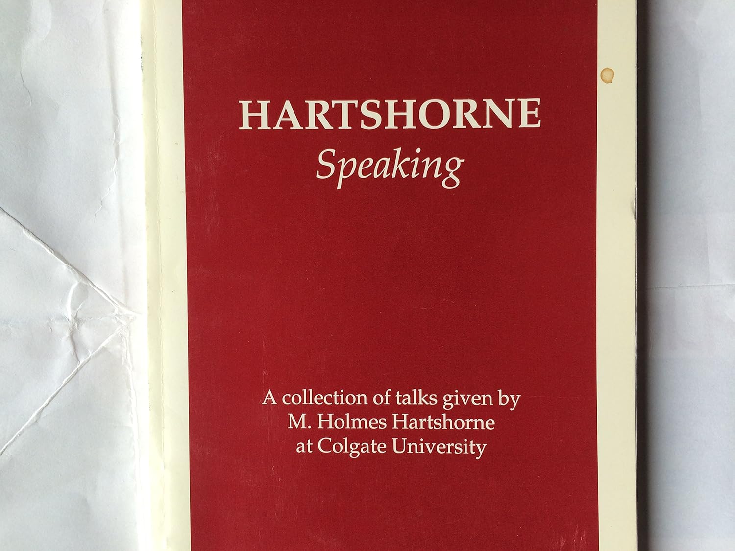 Hartshorne Speaking: Words of Hope and Meaning: A Collection of Talks ...