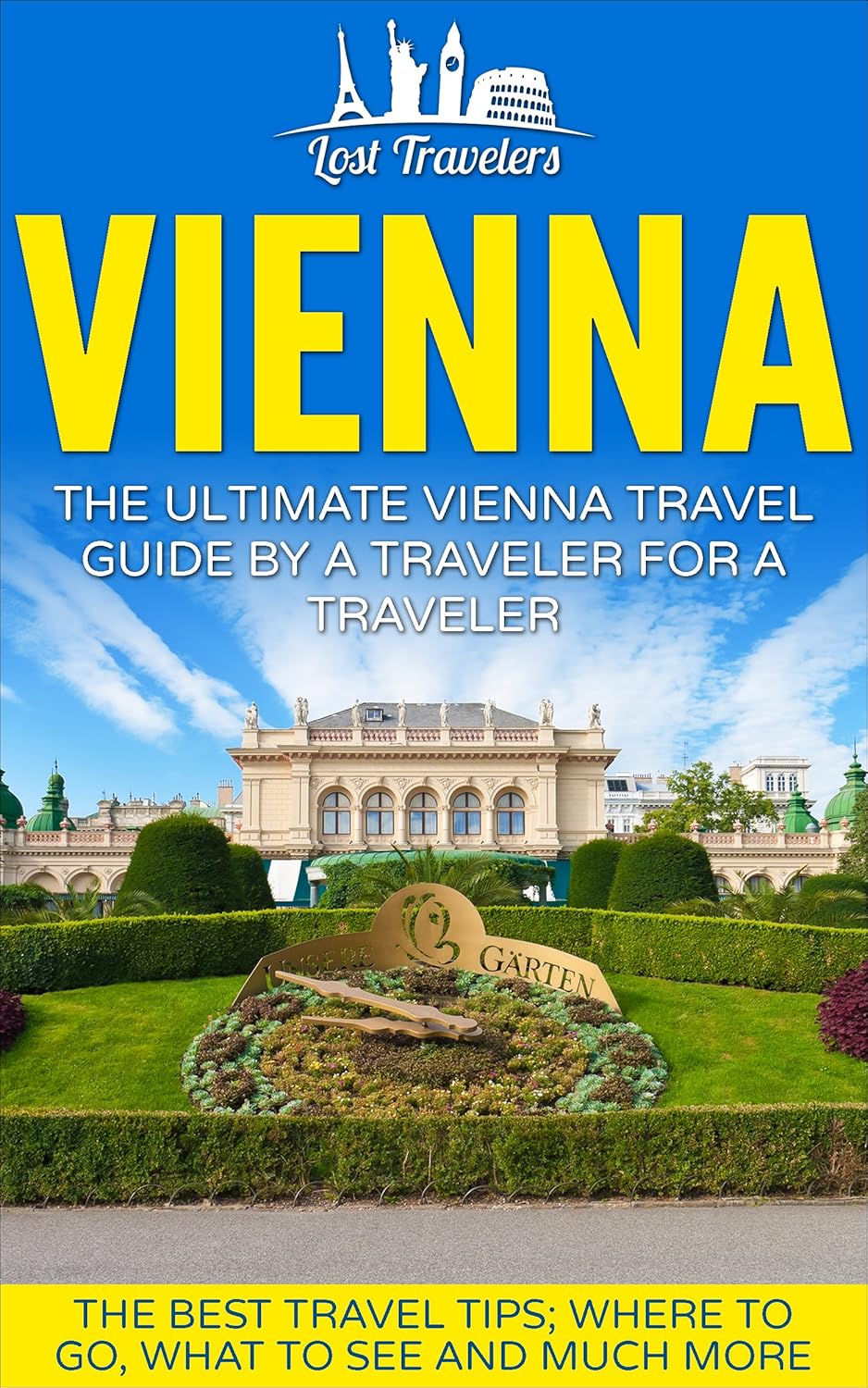 Amazon.com: Vienna: The Ultimate Vienna Travel Guide By A Traveler For ...