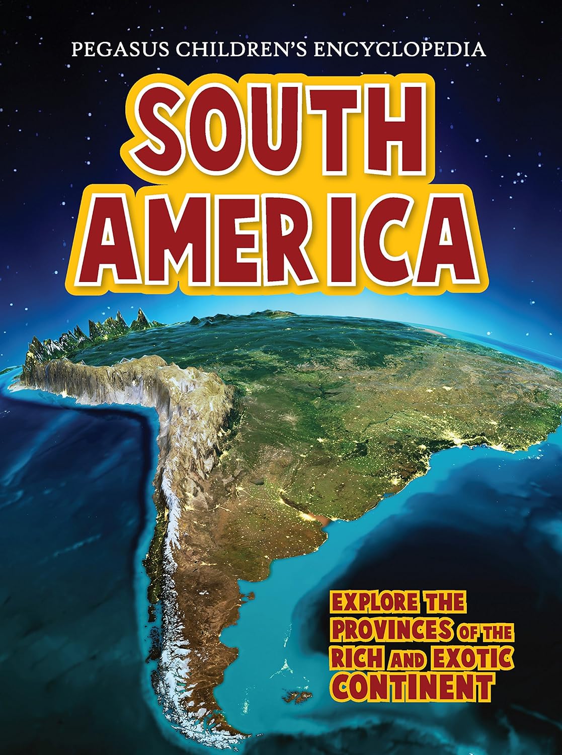 South America: 1 (Continents) : Team Pegasus: Amazon.in: Books