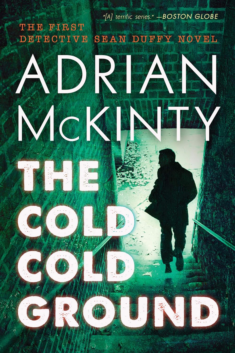 The Cold Cold Ground: A Detective Sean... by McKinty, Adrian