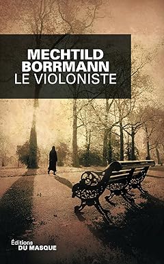Amazon.fr - Le violoniste - Borrmann, Mechtild - Livres