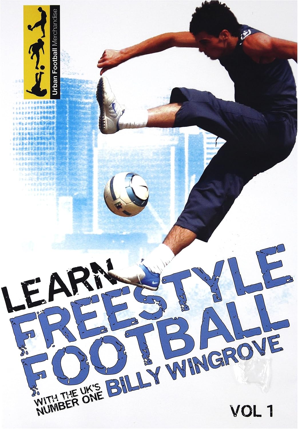 Learn Freestyle Football With Billy Wingrove [DVD]: Amazon.co.uk: Billy ...