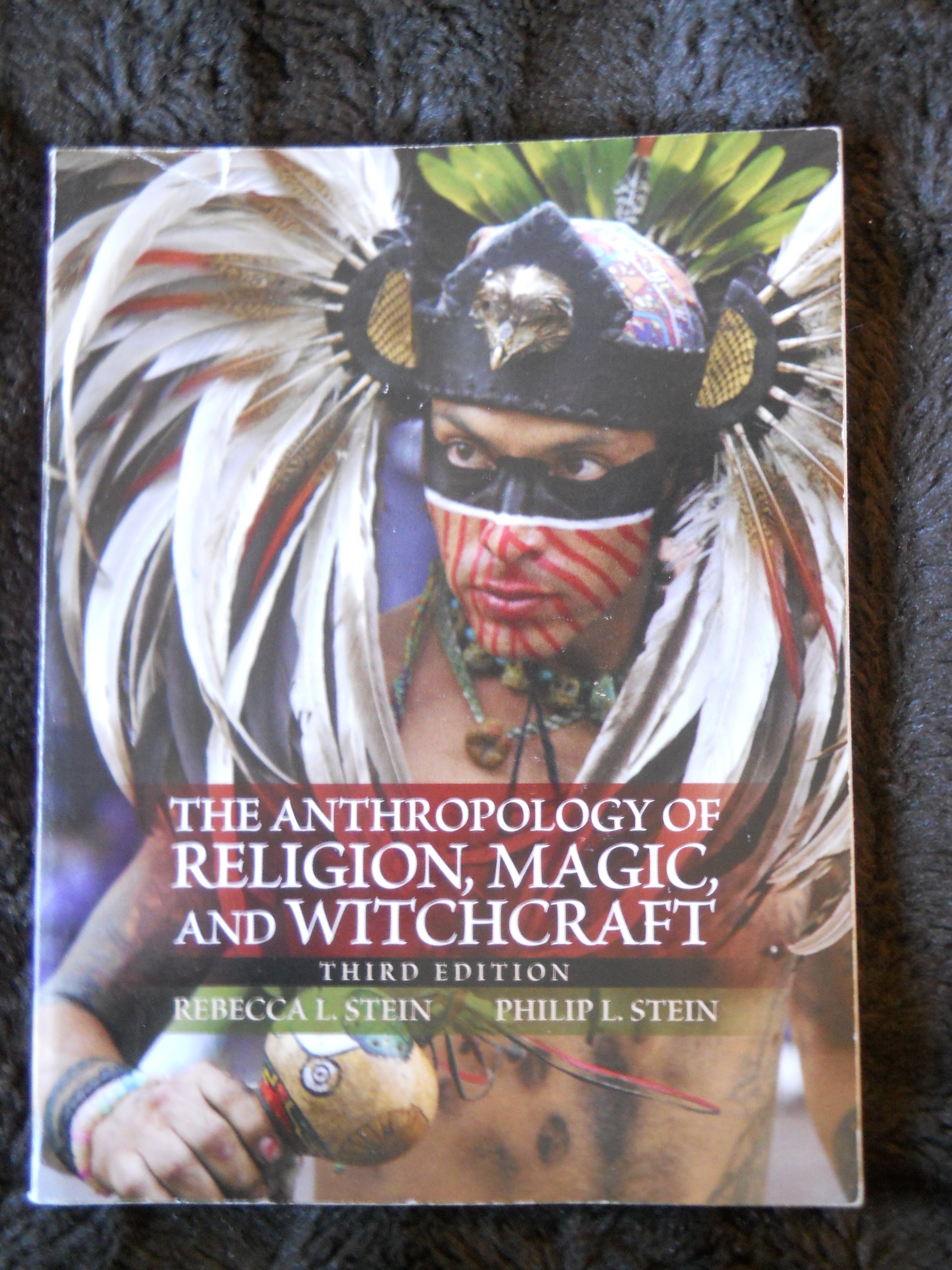 The Anthropology of Religion, Magic, and Witchcraft (3rd Edition ...